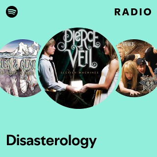 Disasterology Radio | Spotify Playlist