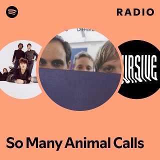 So Many Animal Calls Radio | Spotify Playlist