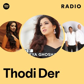 Thodi Der Radio - playlist by Spotify | Spotify