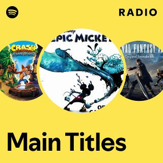 Main Titles Radio - playlist by Spotify | Spotify
