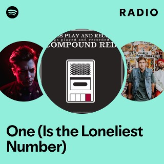 One (Is the Loneliest Number) Radio | Spotify Playlist