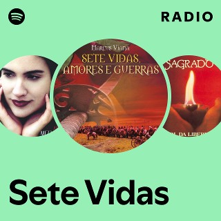 Sete Vidas Radio | Spotify Playlist