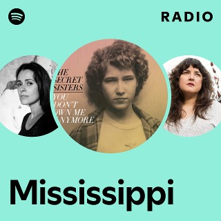 Mississippi Radio | Spotify Playlist