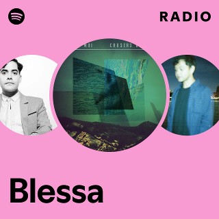 Blessa Radio - playlist by Spotify | Spotify