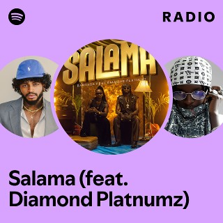 Salama (feat. Diamond Platnumz) Radio | Spotify Playlist