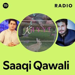 Saaqi Qawali Radio - playlist by Spotify | Spotify