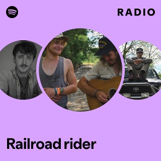 Railroad rider Radio | Spotify Playlist