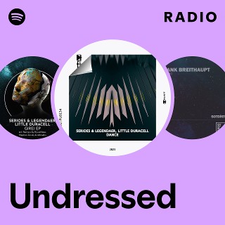 Undressed Radio | Spotify Playlist