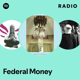 Federal Money Radio | Spotify Playlist