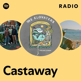 Castaway Radio - playlist by Spotify | Spotify