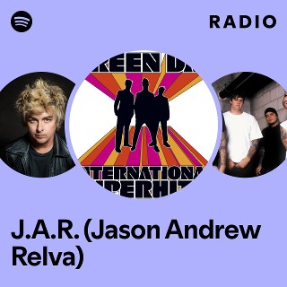 J.A.R. (Jason Andrew Relva) Radio | Spotify Playlist