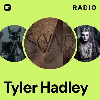 Tyler Hadley Radio | Spotify Playlist