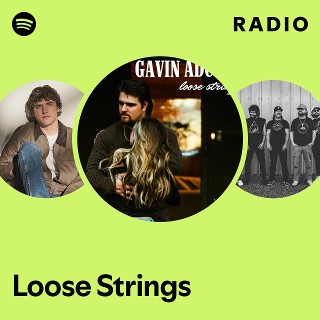 Loose Strings Radio | Spotify Playlist