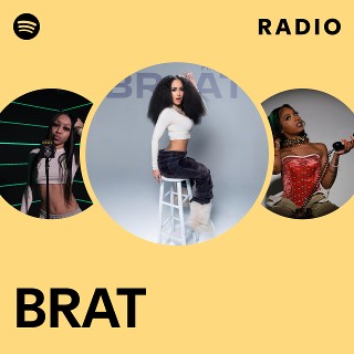 BRAT Radio | Spotify Playlist