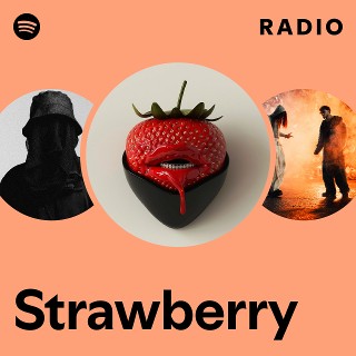 Strawberry Radio - playlist by Spotify | Spotify