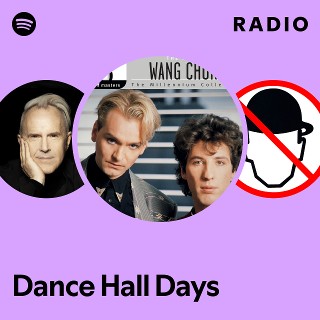 Dance Hall Days Radio - playlist by Spotify | Spotify