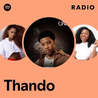 Thando Radio | Spotify Playlist