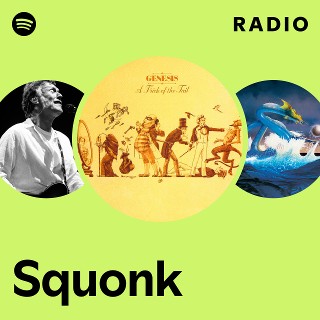 Squonk Radio | Spotify Playlist