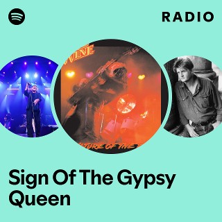 Sign Of The Gypsy Queen Radio | Spotify Playlist