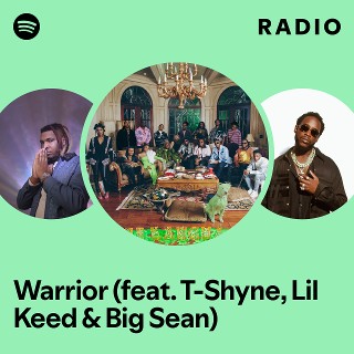 Warrior (feat. T-Shyne, Lil Keed & Big Sean) Radio | Spotify Playlist