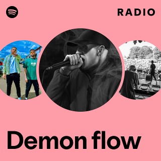 Demon flow Radio - playlist by Spotify | Spotify