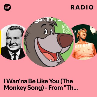 I Wan'na Be Like You (The Monkey Song) - From "The Jungle Book ...