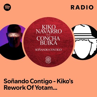 Soñando Contigo - Kiko's Rework Of Yotam Avni Remix Edit Radio ...