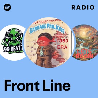 Front Line Radio - playlist by Spotify | Spotify