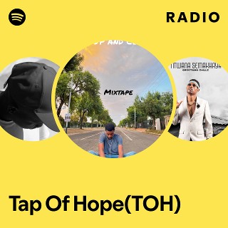 Tap Of Hope(TOH) Radio | Spotify Playlist