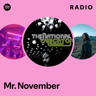 Mr. November Radio | Spotify Playlist