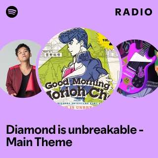 Diamond is unbreakable - Main Theme Radio - playlist by Spotify | Spotify