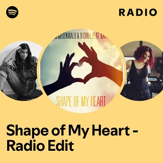Shape of My Heart - Radio Edit Radio - playlist by Spotify | Spotify