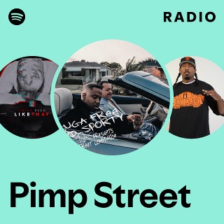 Pimp Street Radio | Spotify Playlist
