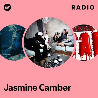 Jasmine Camber Radio | Spotify Playlist