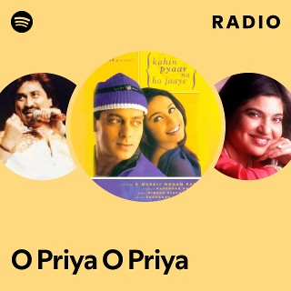 O Priya O Priya Radio - playlist by Spotify | Spotify
