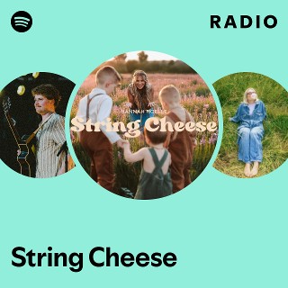 String Cheese Radio | Spotify Playlist