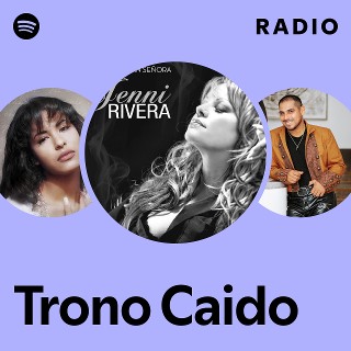 Trono Caido Radio - playlist by Spotify | Spotify