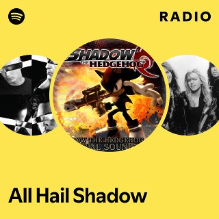 All Hail Shadow Radio - playlist by Spotify | Spotify