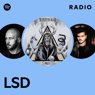 LSD Radio - playlist by Spotify | Spotify