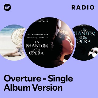 Overture - Single Album Version Radio | Spotify Playlist