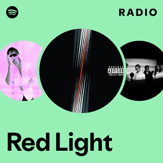 Red Light Radio - playlist by Spotify | Spotify