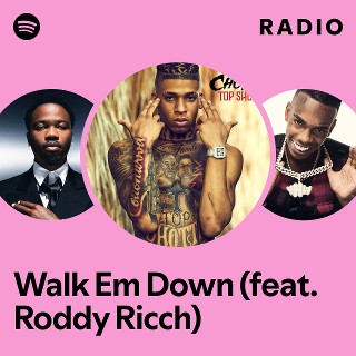 Walk Em Down (feat. Roddy Ricch) Radio | Spotify Playlist