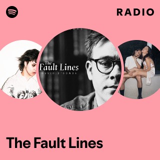The Fault Lines Radio - playlist by Spotify | Spotify