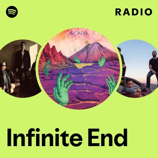 Infinite End Radio - playlist by Spotify | Spotify