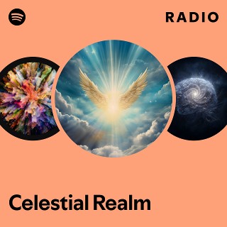 Celestial Realm Radio | Spotify Playlist