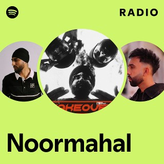 Noormahal Radio - playlist by Spotify | Spotify