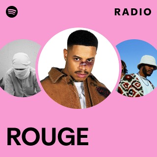 ROUGE Radio | Spotify Playlist