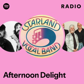 Afternoon Delight Radio | Spotify Playlist