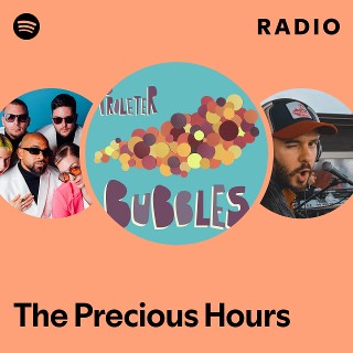 The Precious Hours Radio | Spotify Playlist