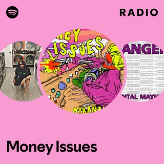 Money Issues Radio | Spotify Playlist